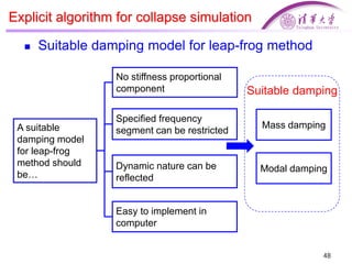 Development and application of explicit methods in OpenSees for ...