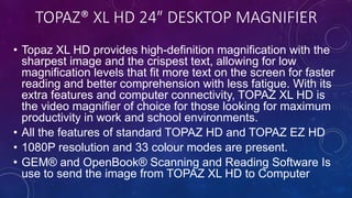 Low vision video magnifier | PPTX