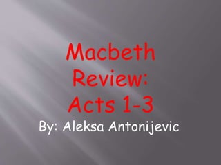 Presentation macbeth act 1 3 | PPT