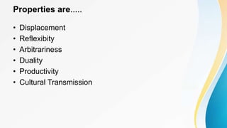 PRESENTATION on properties of human language.pptx
