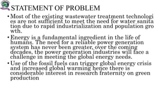 Exploring Microbial fuel cell for waste water management and ...
