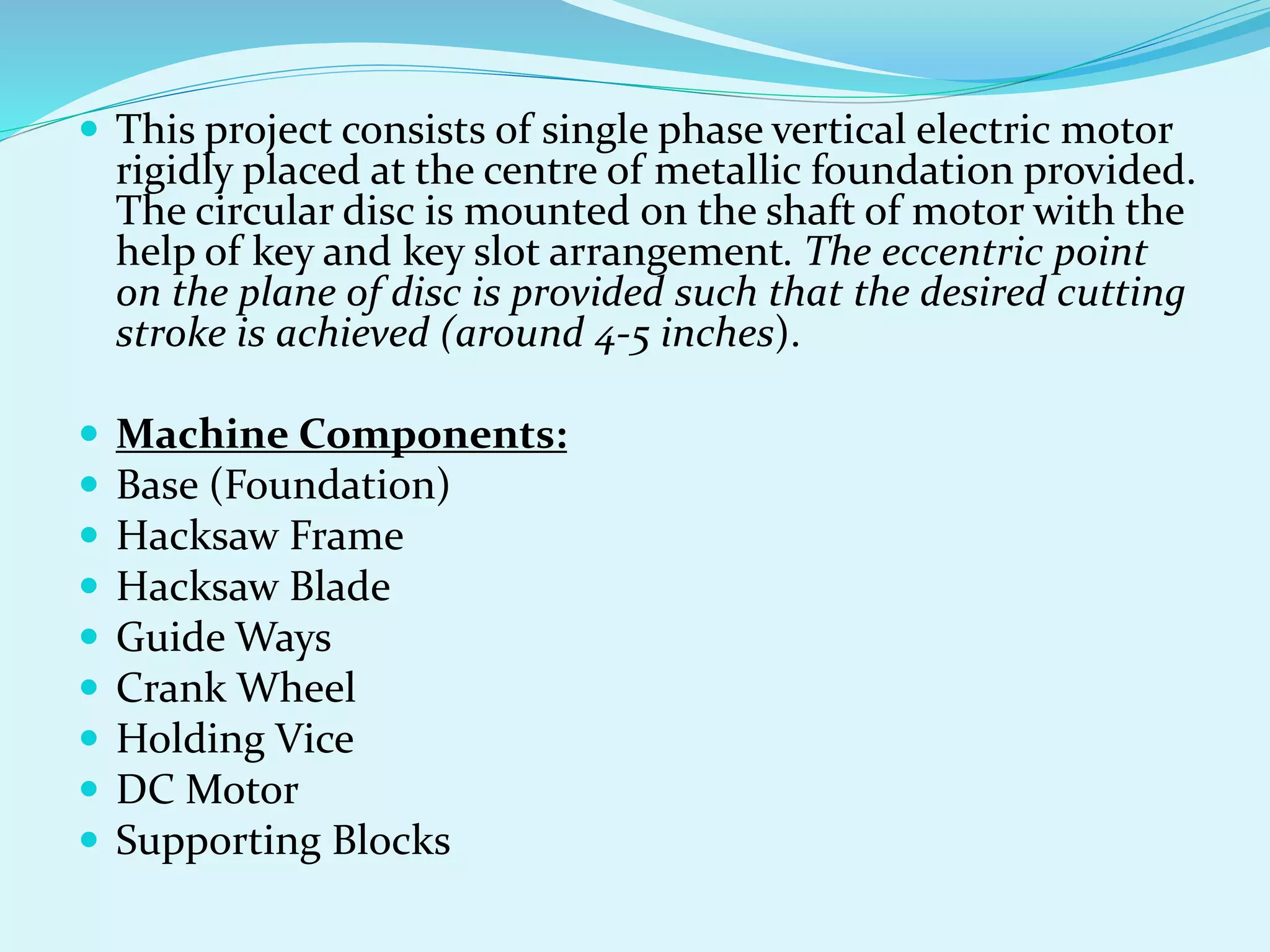 Design and fabrication of multiway hacksaw machine ppt | PPTX