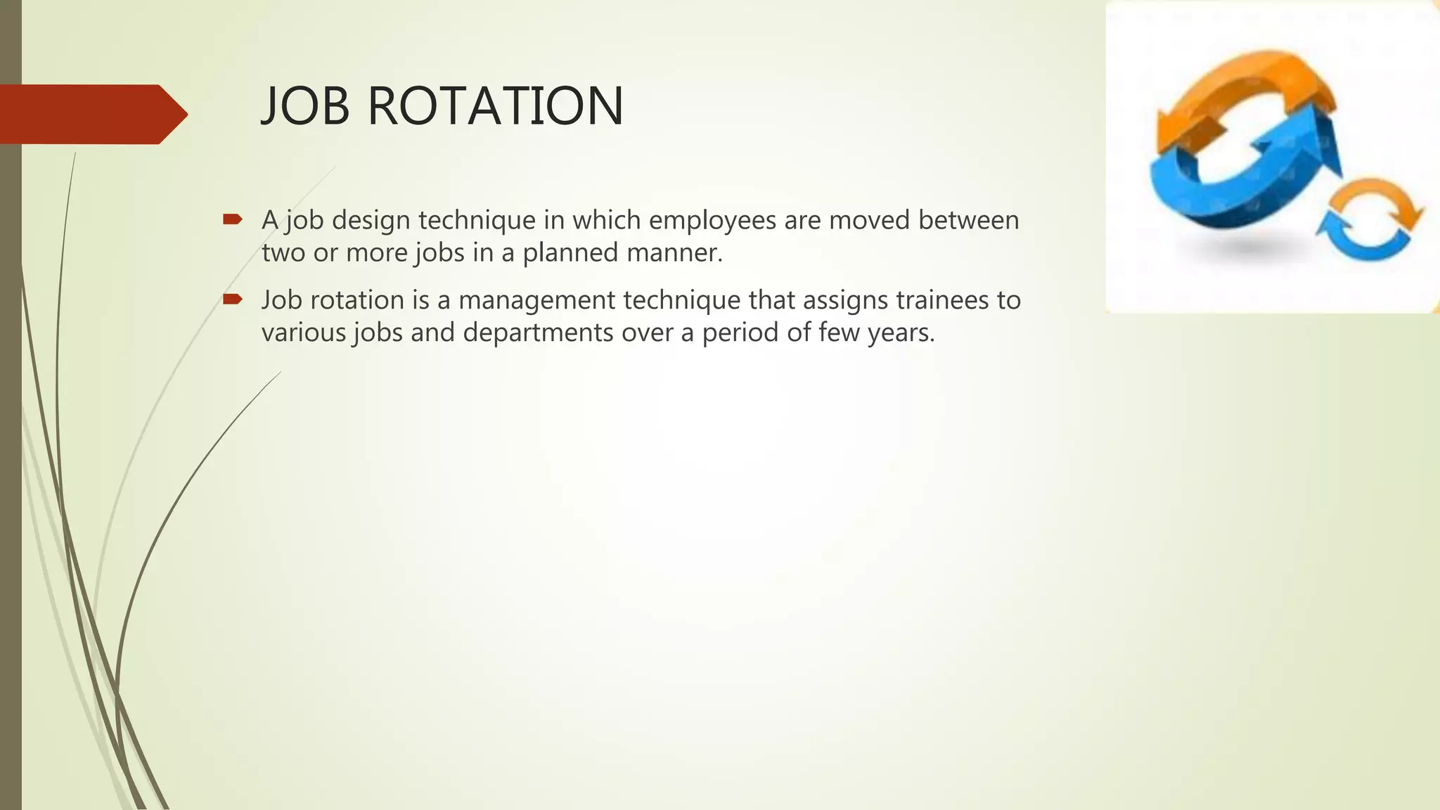 Job enrichment Job enlargement Job Rotation | PPTX
