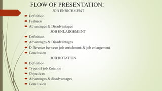 Job enrichment Job enlargement Job Rotation | PPTX