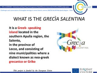Grecia Salentina: Challenges and Conservation of Heritage | PPT