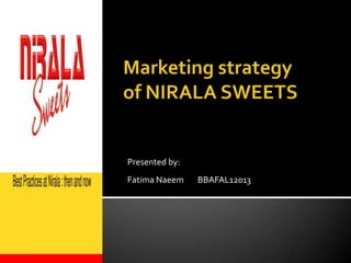 Nirala Sweets | PPTX