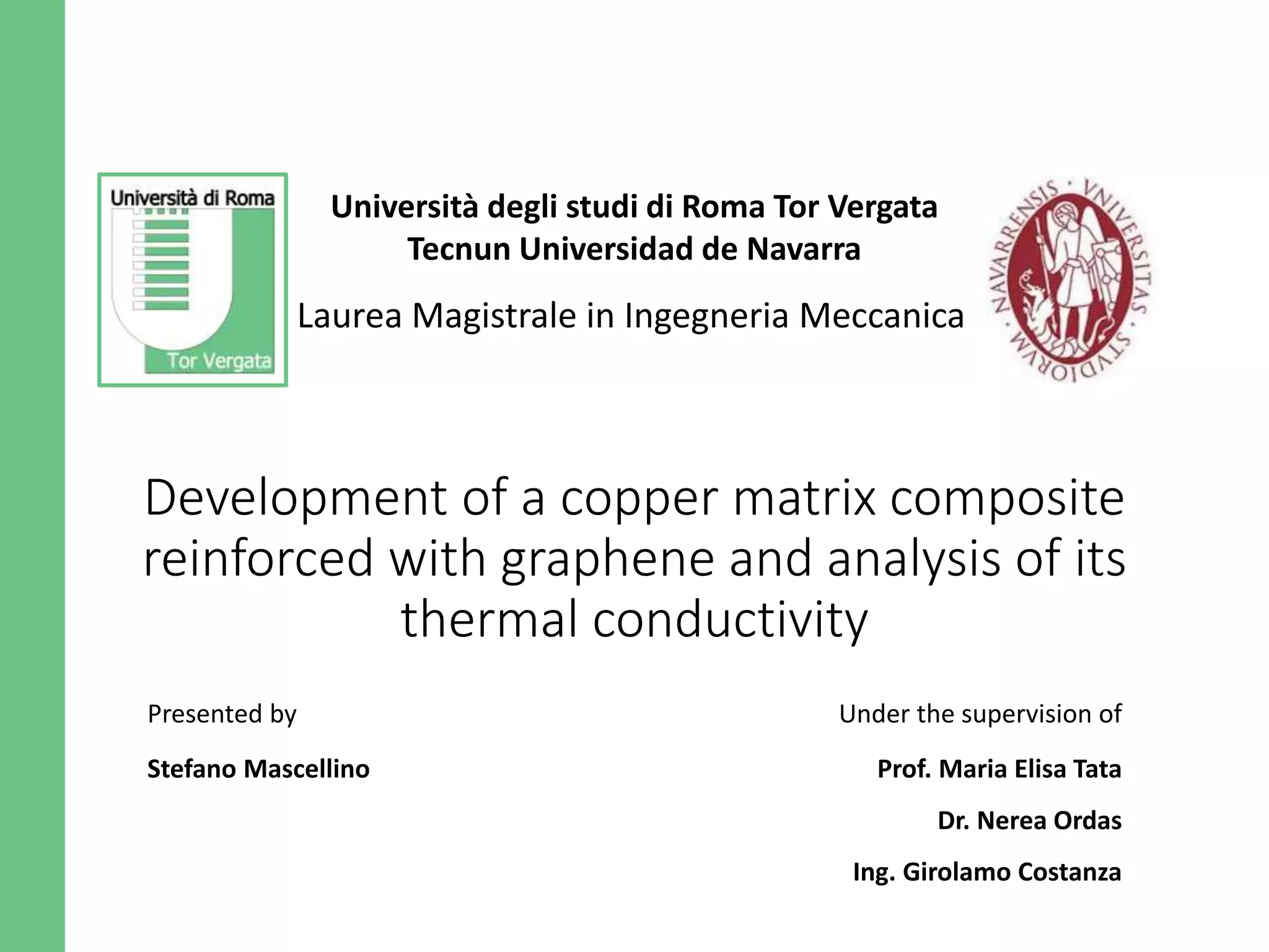 Development of a copper matrix composite reinforced with graphene and analysis of its thermal ...