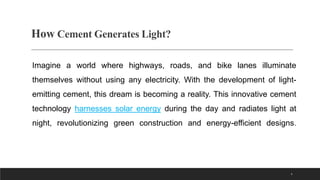 Light Generating cement | PPTX