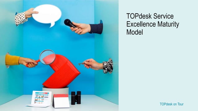 TOPdesk Service Excellence Maturity Model | PPT