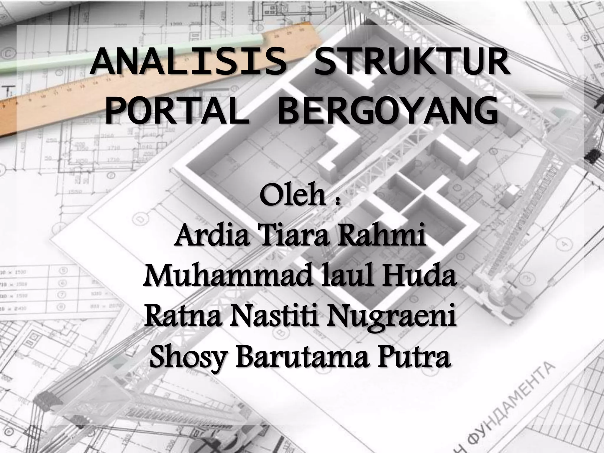 Analisis Struktur Portal Bergoyang dengan Metode Cross | PPTX