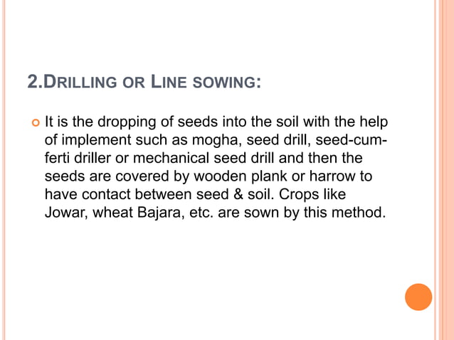 methods of sowing Of crops | PPTX | Agriculture | Industries
