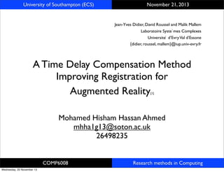 A Time Delay Compensation Method Improving Registration for Augmented Reality | PPT