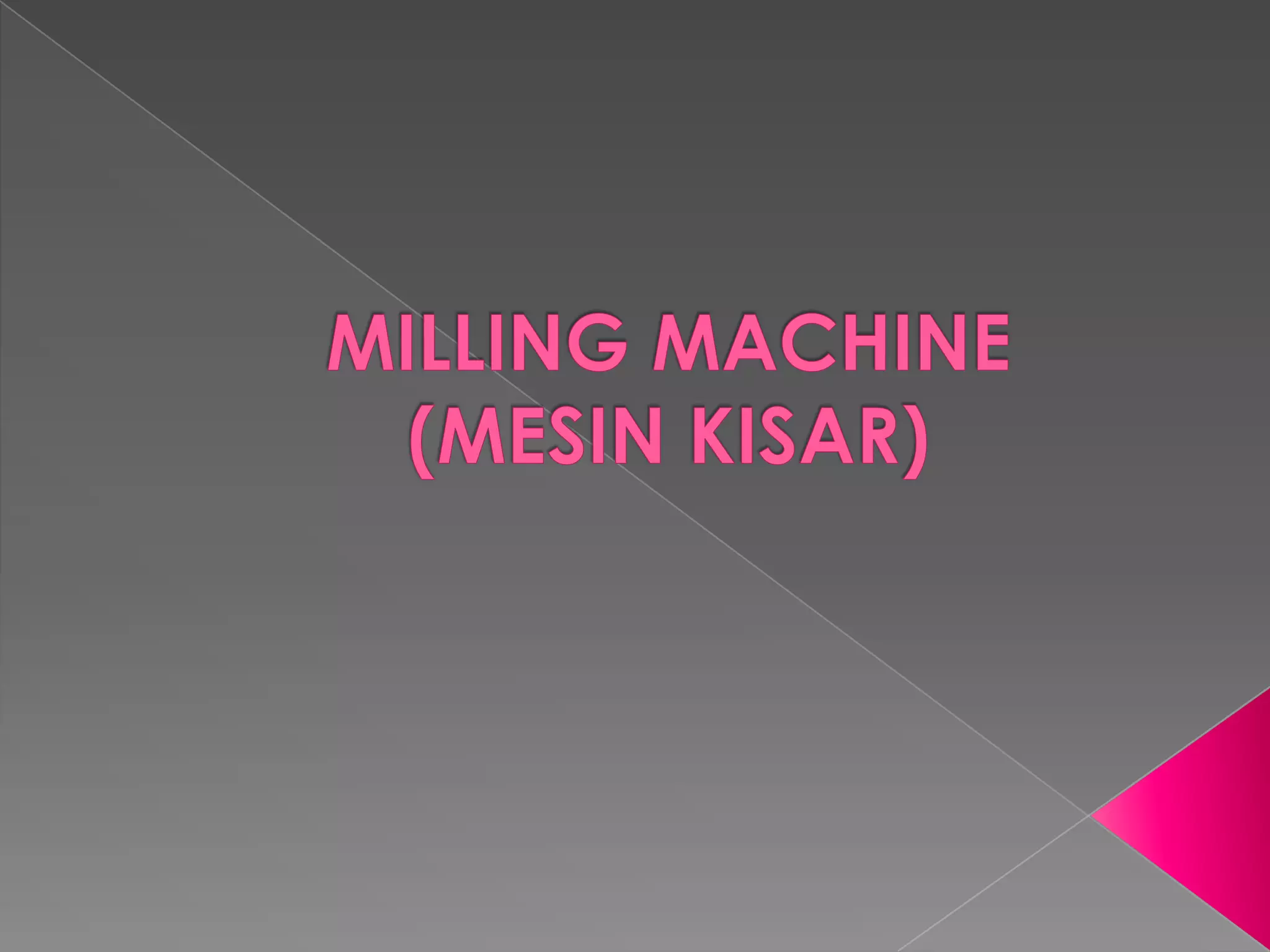 Presentation milling machine | PPTX