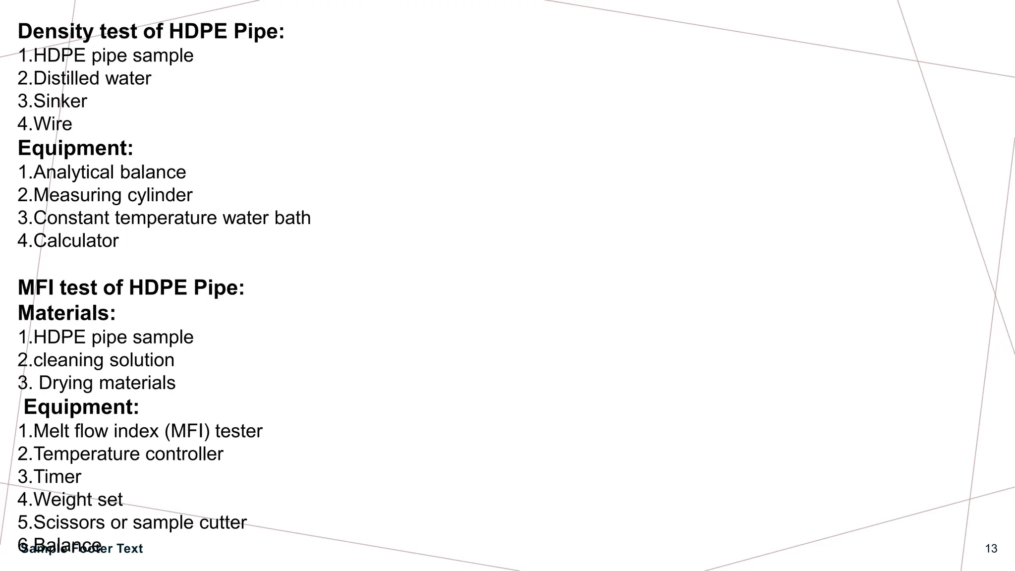 Density measurements Melt flow index test and carbon black test of HDPE ...