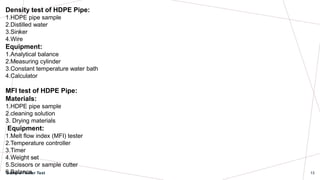 Density measurements Melt flow index test and carbon black test of HDPE ...