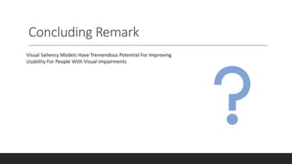 Improving Web Accessibility Using Visual Saliency | PPTX