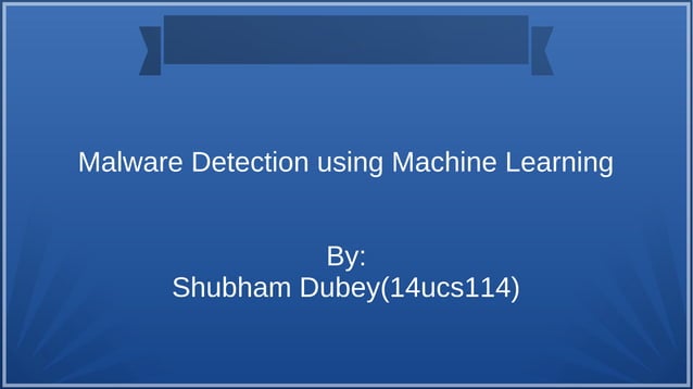 Malware Dectection Using Machine learning | ODP | Operating Systems ...