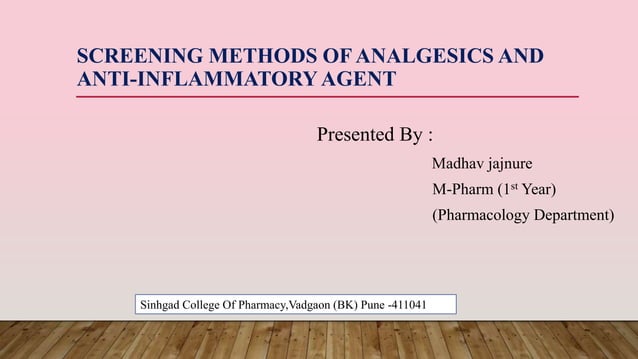 Screening models(IN-VIVO) for analgesics and anti inflammatory agents | PPTX | Chemistry | Science