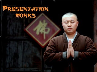 Presentation monks | PPT