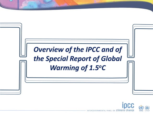 IPCC Special Report on Global Warming of 1.5oC : Key Findings | PPT