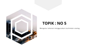 Presentation Multimeter pengukuran analog | PPT