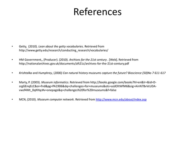 Challenges Facing Museums Education Today And In The Future Ppt