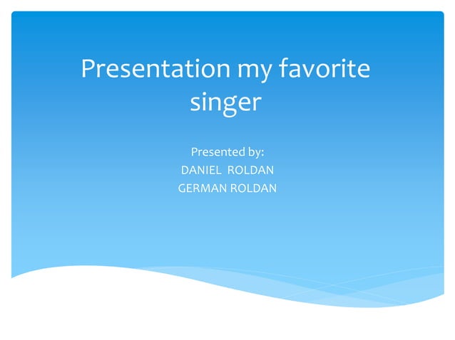 Presentation my favorite singer | PPTX