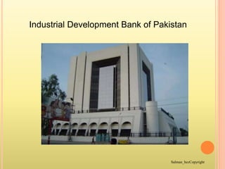 Industrial Development Bank of Pakistan | PPTX | Business Banking ...