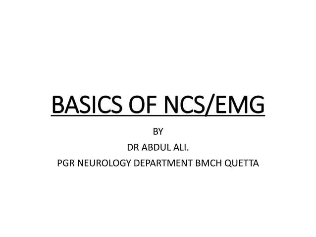 Basic overview of nerve conduction studies | PPTX