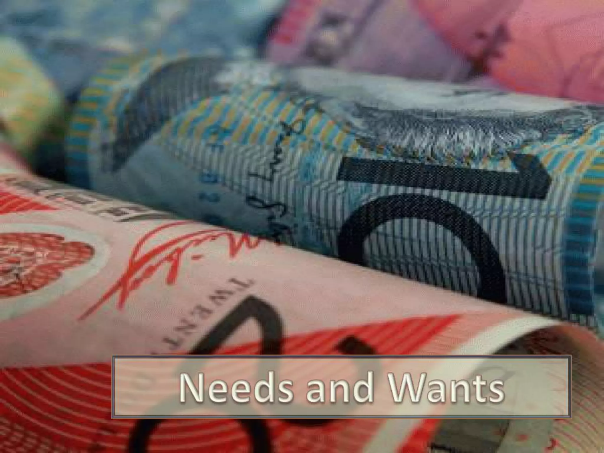 PowerPoint: Money: Needs and Wants | PPTX