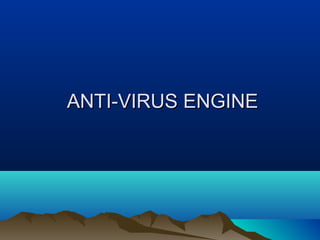 Antivirus engine | PPT