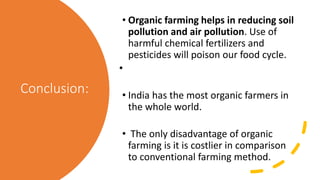 Organic farming:A prospect for food, environment and livelihood ...