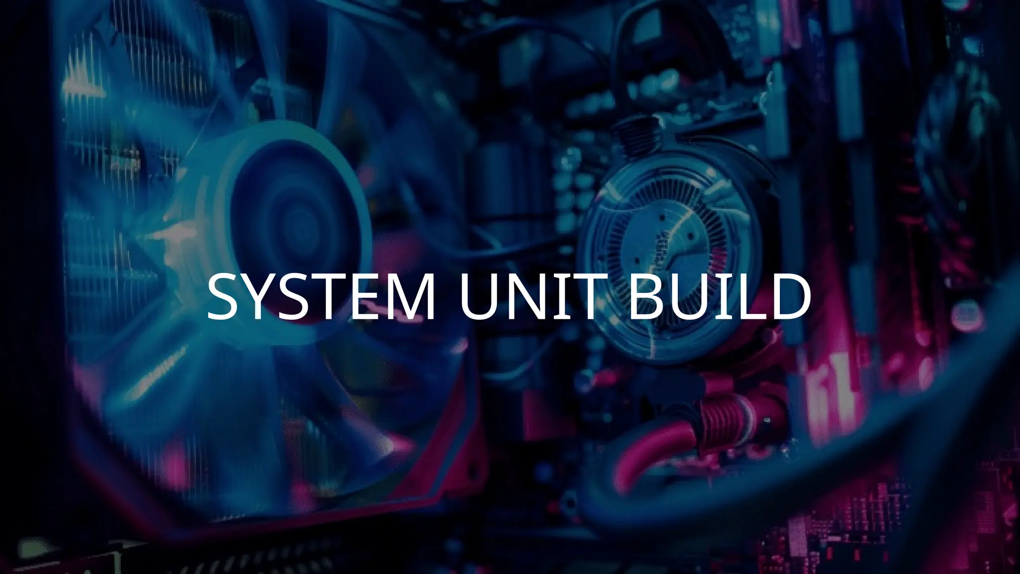 system unit build.system unit build...... | PPTX