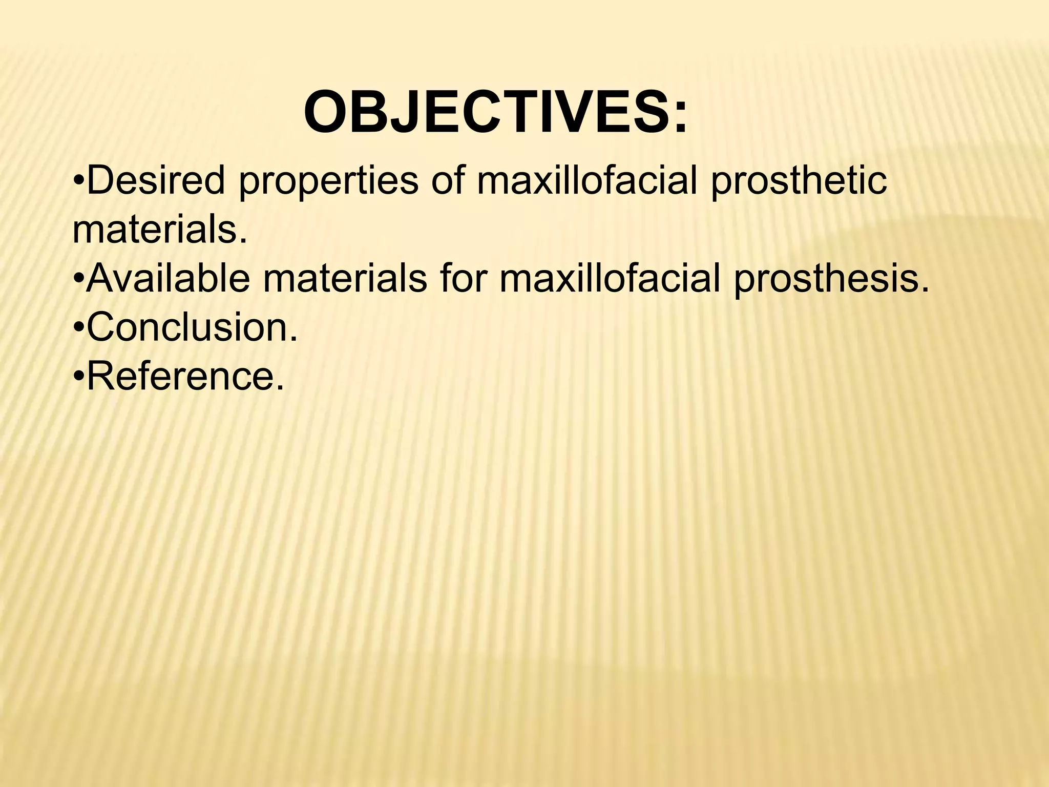 materials used in maxillofacial prosthesis | PPTX
