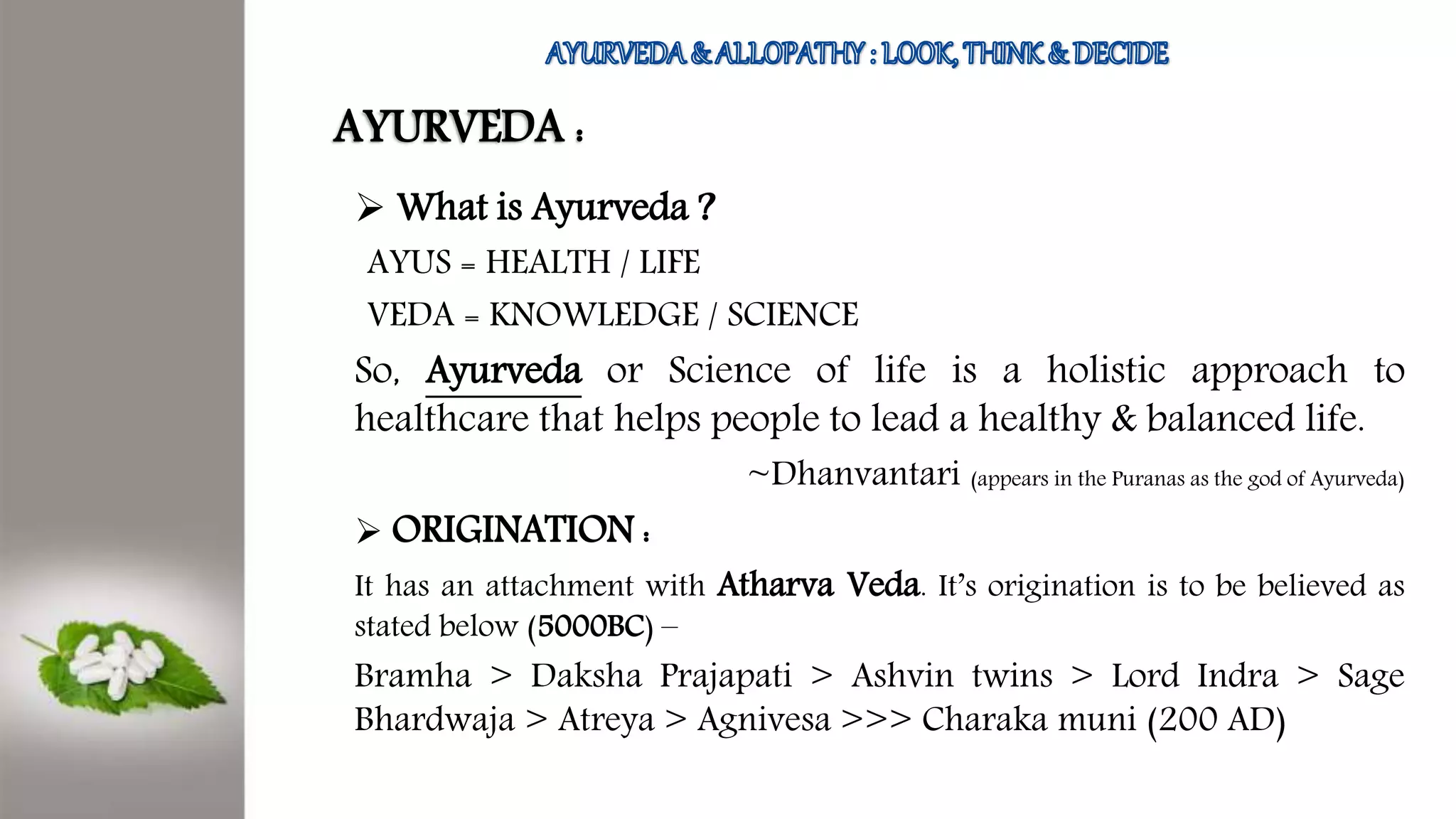 Ayurveda vs Allopathy : Look, Think & Decide | PPTX | Holistic Health ...