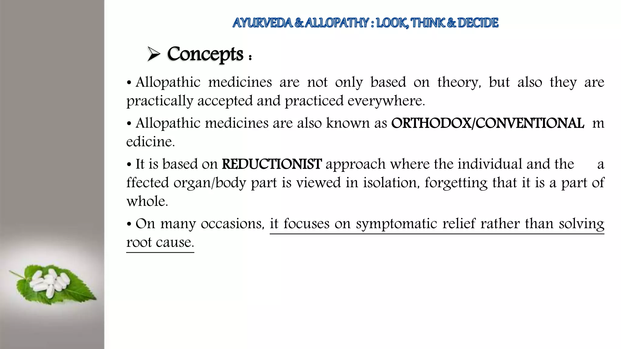 Ayurveda vs Allopathy : Look, Think & Decide | PPTX