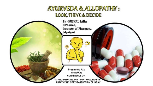 Ayurveda vs Allopathy : Look, Think & Decide | PPTX | Holistic Health ...
