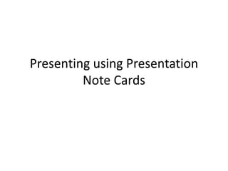 Presentation notecards | PPTX