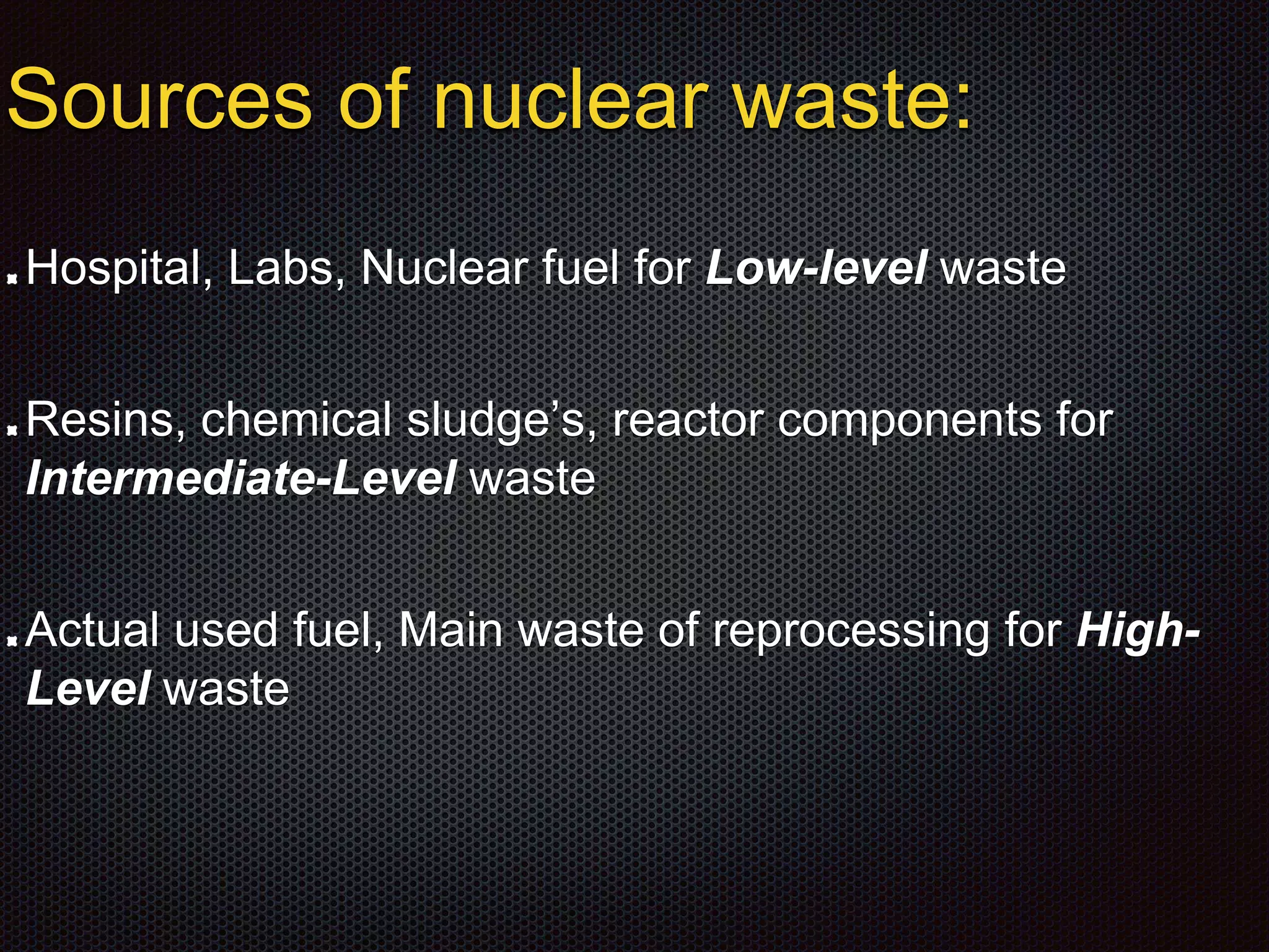 Presentation nuclear waste | PPTX