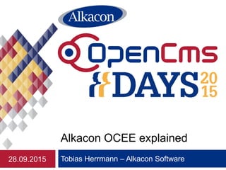 OpenCms Days 2015 OCEE explained | PPT