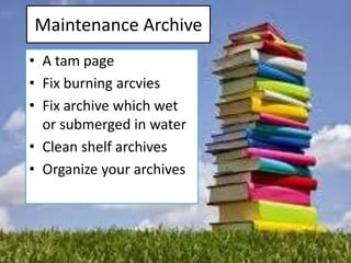 Procedures for handle the Archives | PPTX