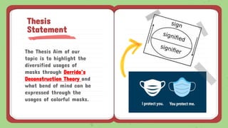 Deconstructive Analysis of the usages of Face Masks | PPT