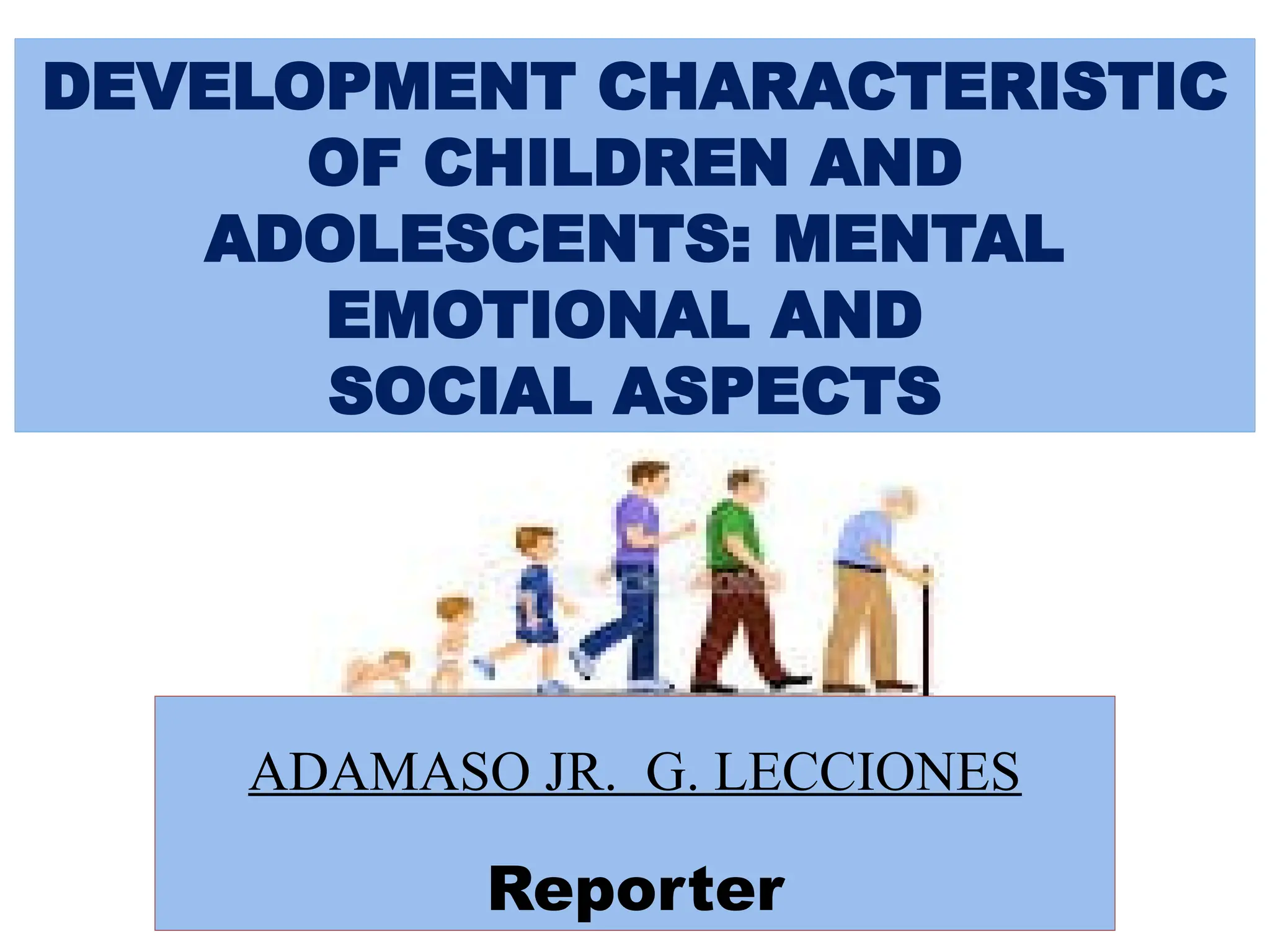 Development of characteristics of children and adolescents | PPTX
