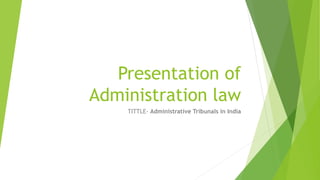Presentation of Administration law.pptx