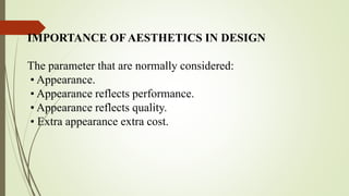 Presentation of aesthetic and ergonomic in design of any product | PPTX