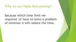 Alpha-beta pruning (Artificial Intelligence) | PPTX