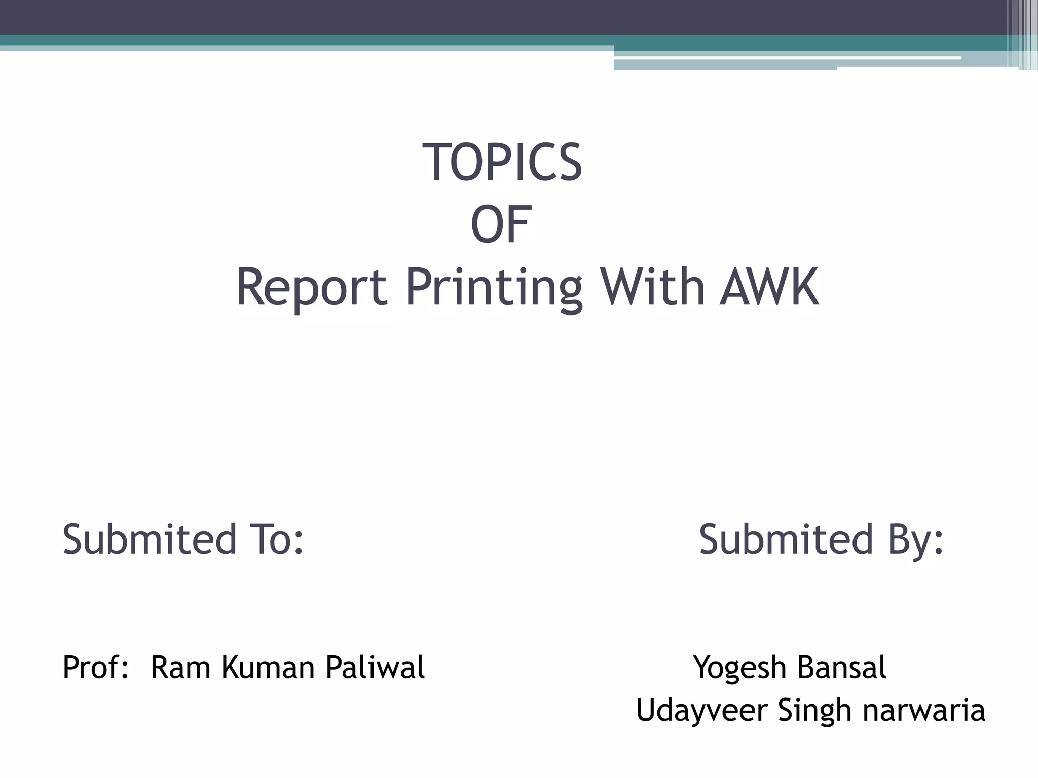 Presentation of awk | PPTX