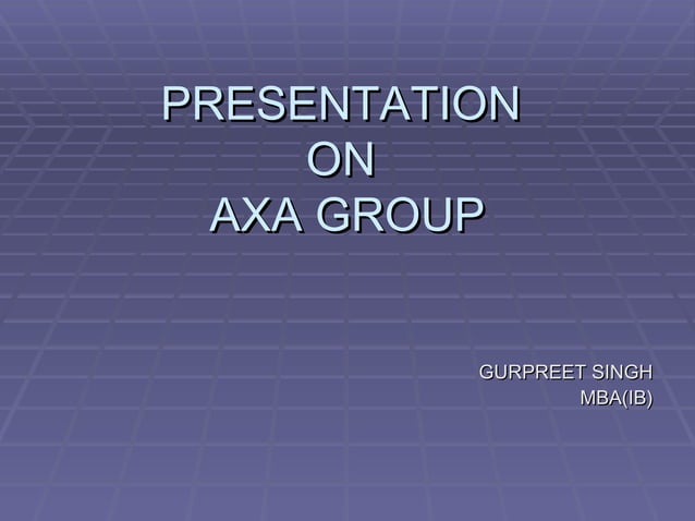 Presentation of axa group | PPT | Large Business | Business