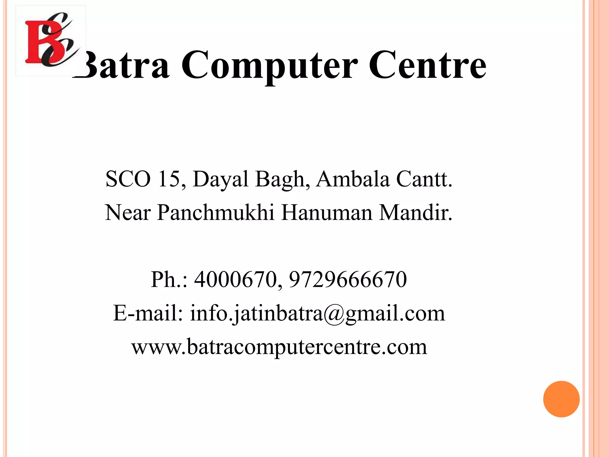 Presentation of batra computer coaching centre | PPTX