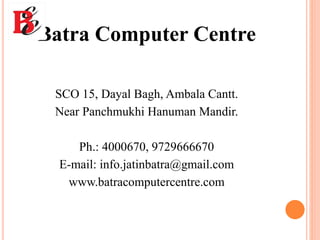 Presentation of batra computer coaching centre | PPTX